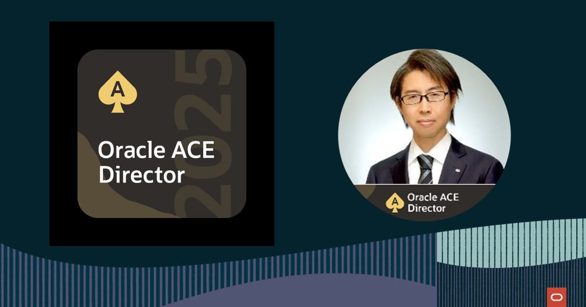 「Oracle ACE Director 2025」に、NRI 社員の 大塚 紳一郎 が 認定されました ｜ atlax (アトラックス ...